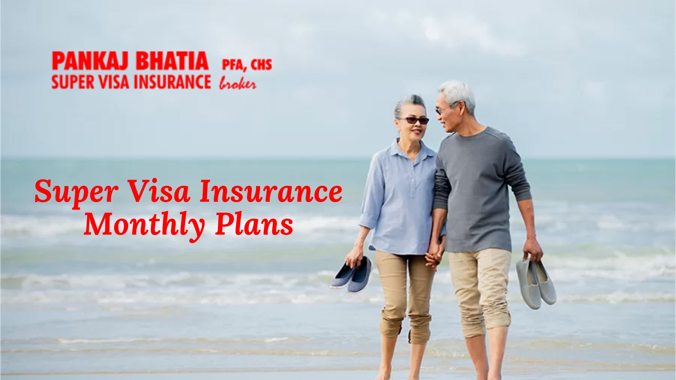 Super Visa Insurance monthly plan