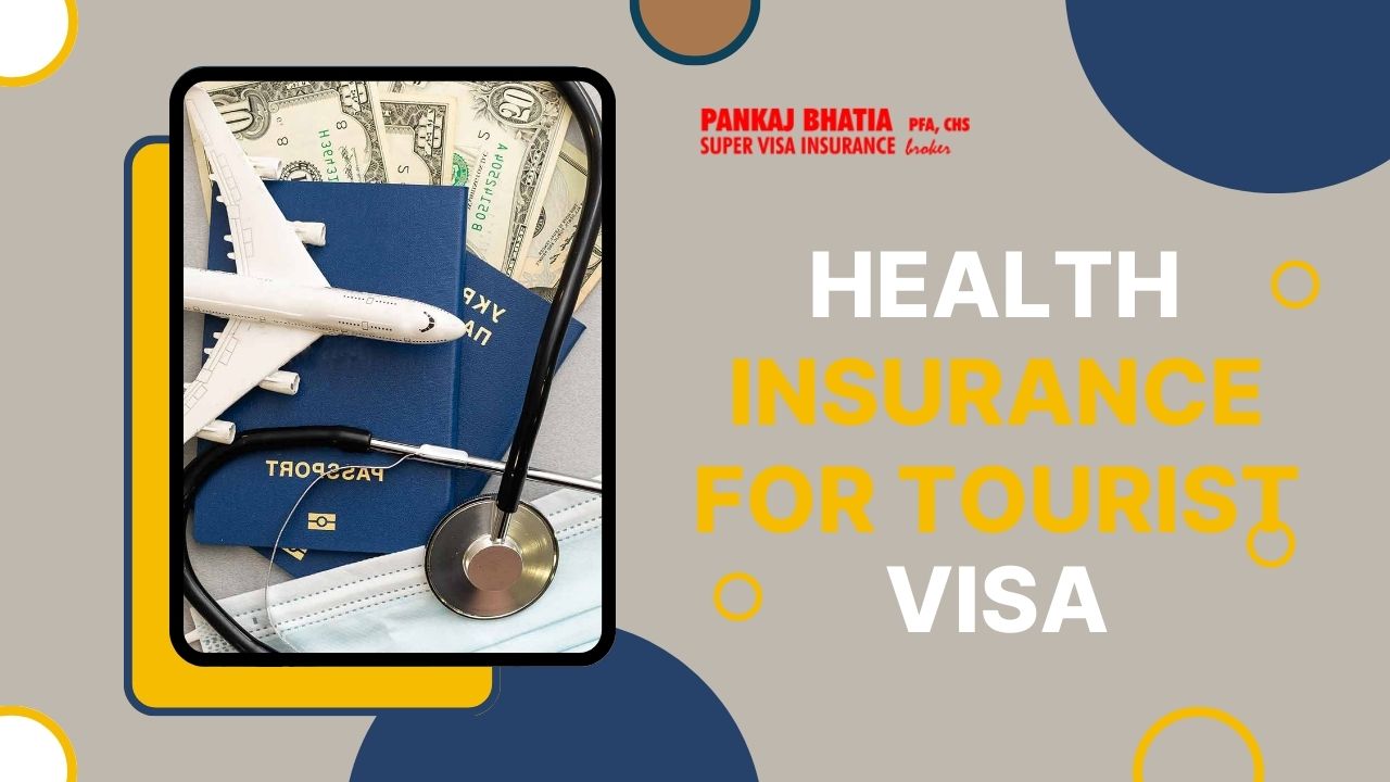Health Insurance For Tourist Visa