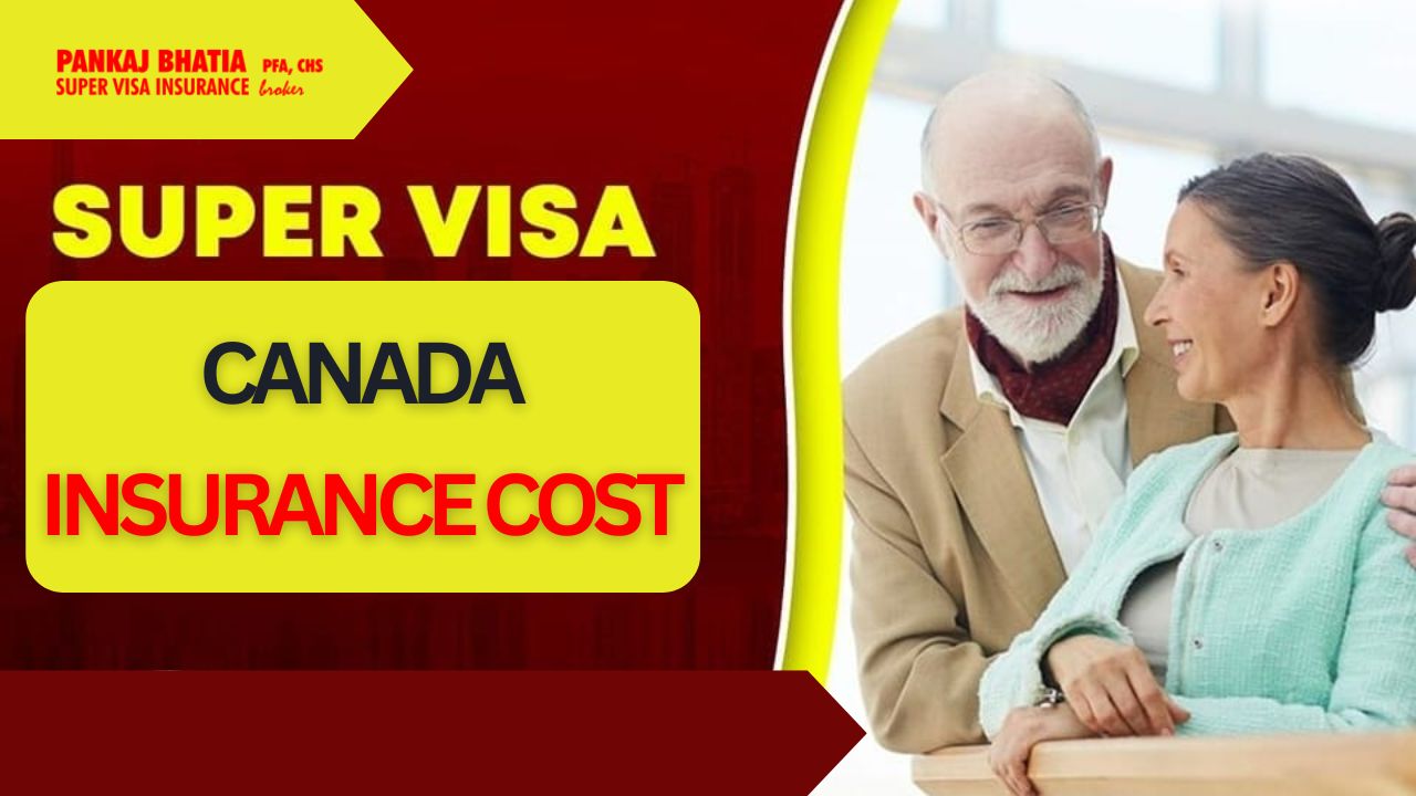 Super Visa Canada Insurance Cost