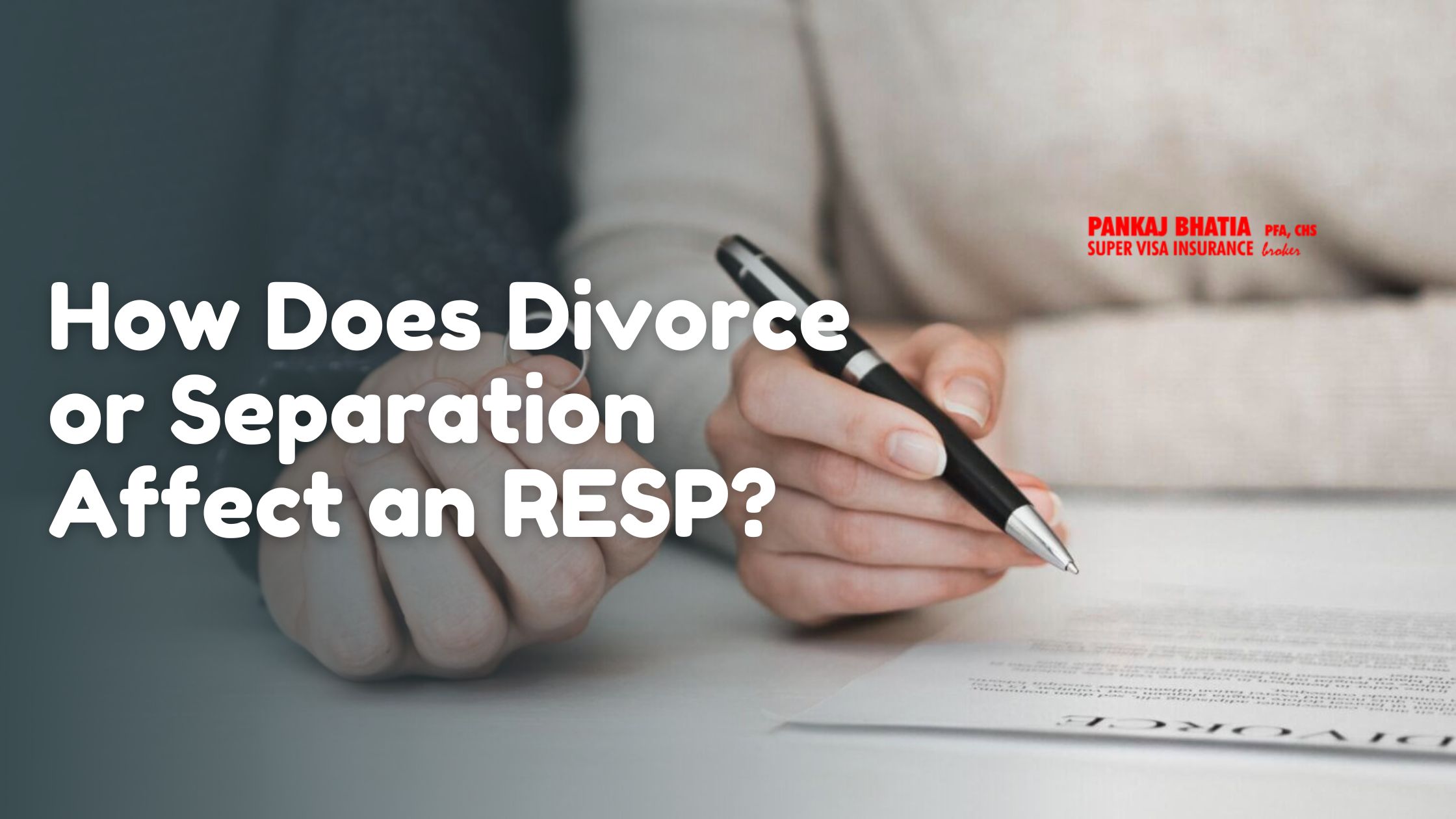 How Does Divorce or Separation Affect an RESP?